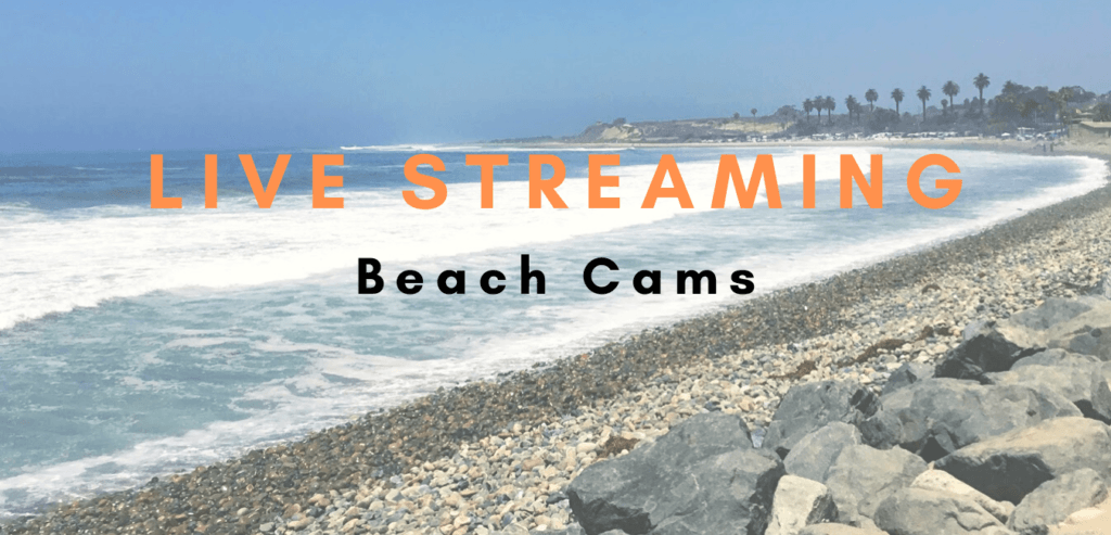 Live Streaming Beach Cams – San Diego Beach Secrets